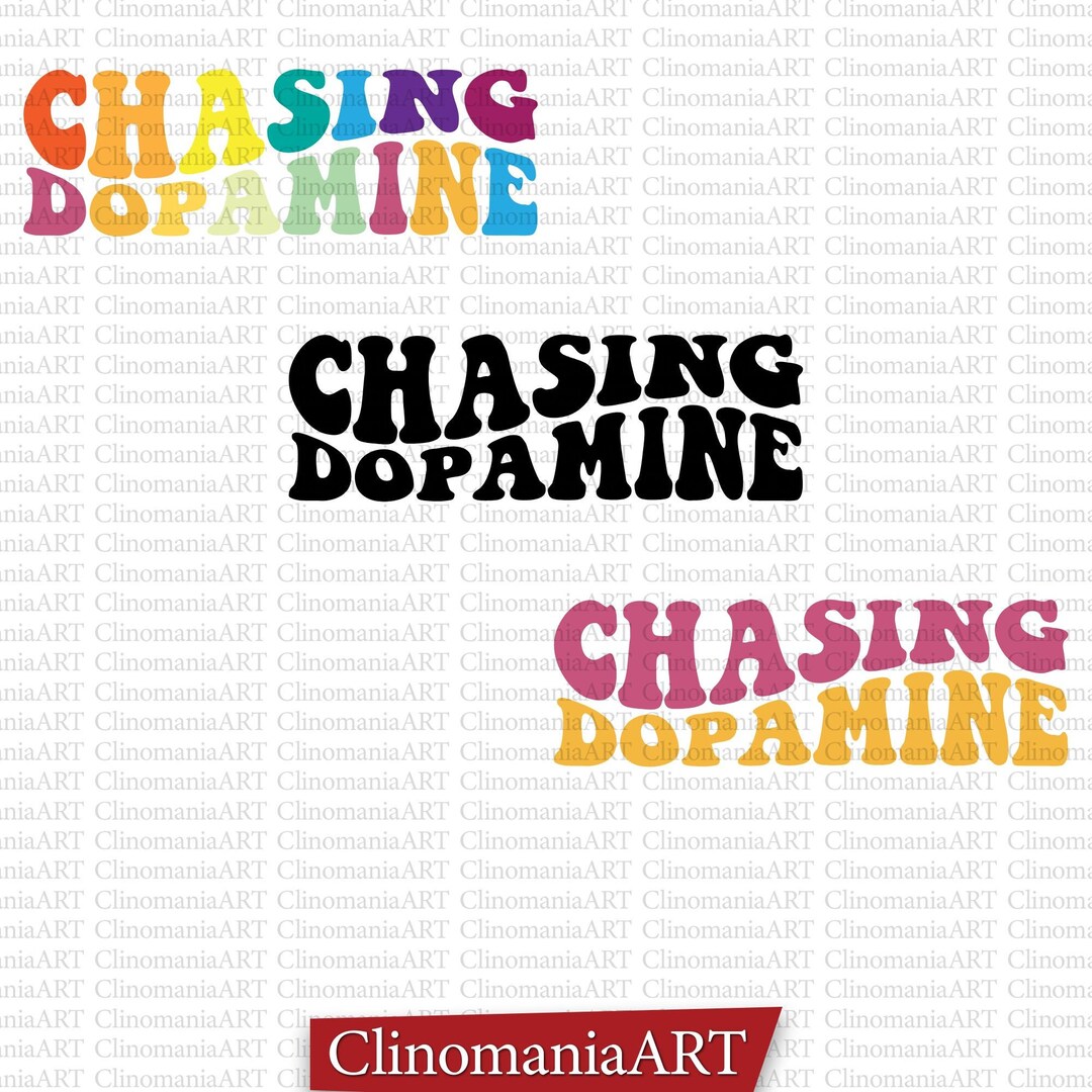 Chasing Dopamine Svg, Sarcastic Quote Svg, Motivational Svg, Popular ...