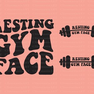 Resting Gym Face Svg, Funny Workout Svg, Fitness Svg, Exercise Svg ...