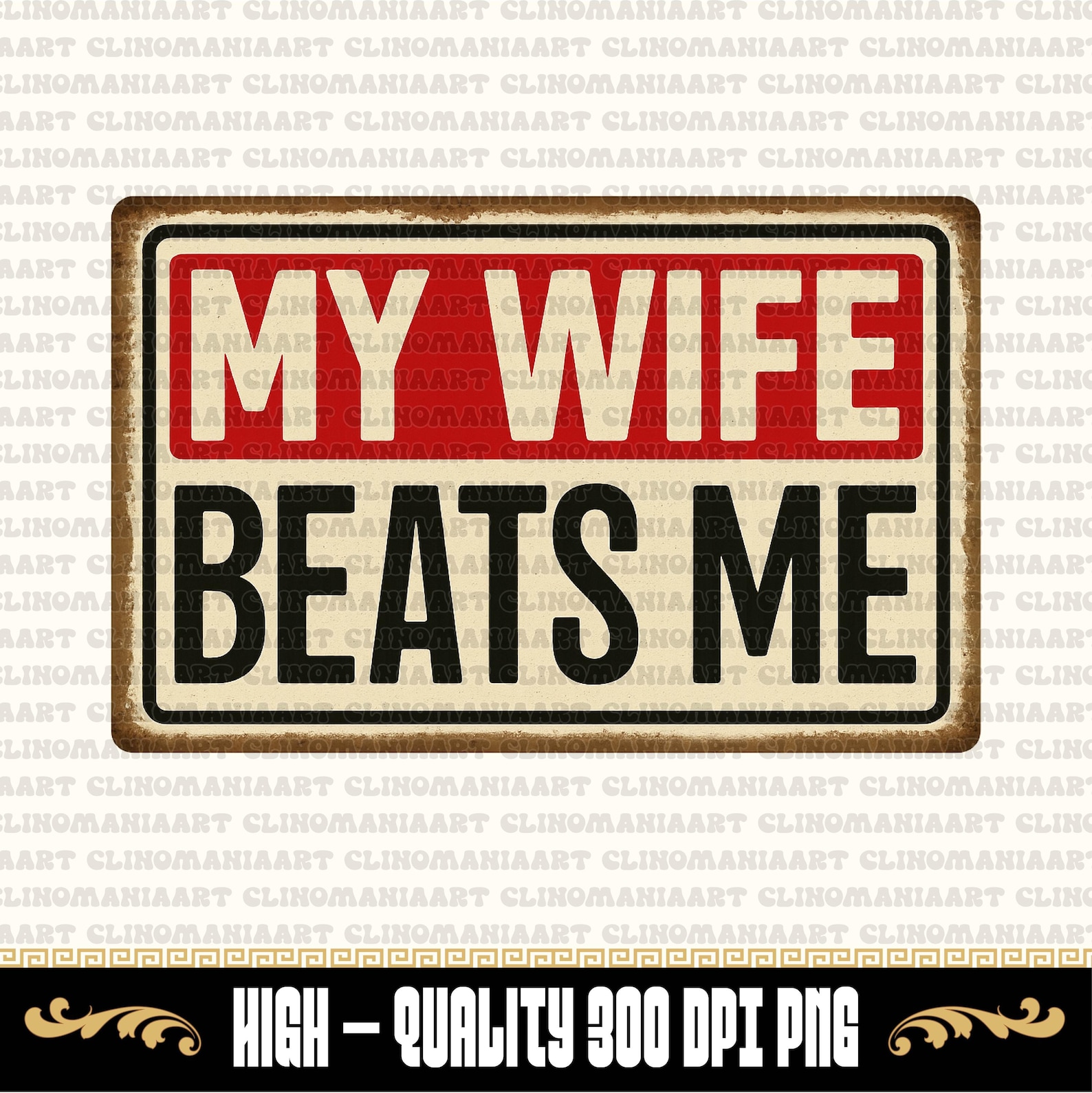 Funny Wife Beats Me PNG: Sarcastic Humor, Retro Sign (digital Download ...