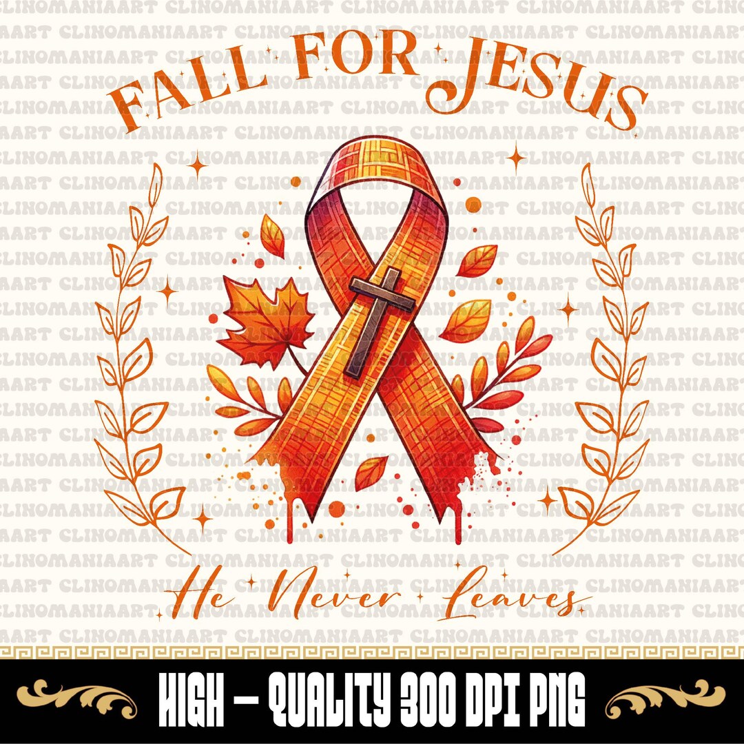 Fall for Jesus He Never Leaves Png, Fall Cross Png, Religious Autumn ...