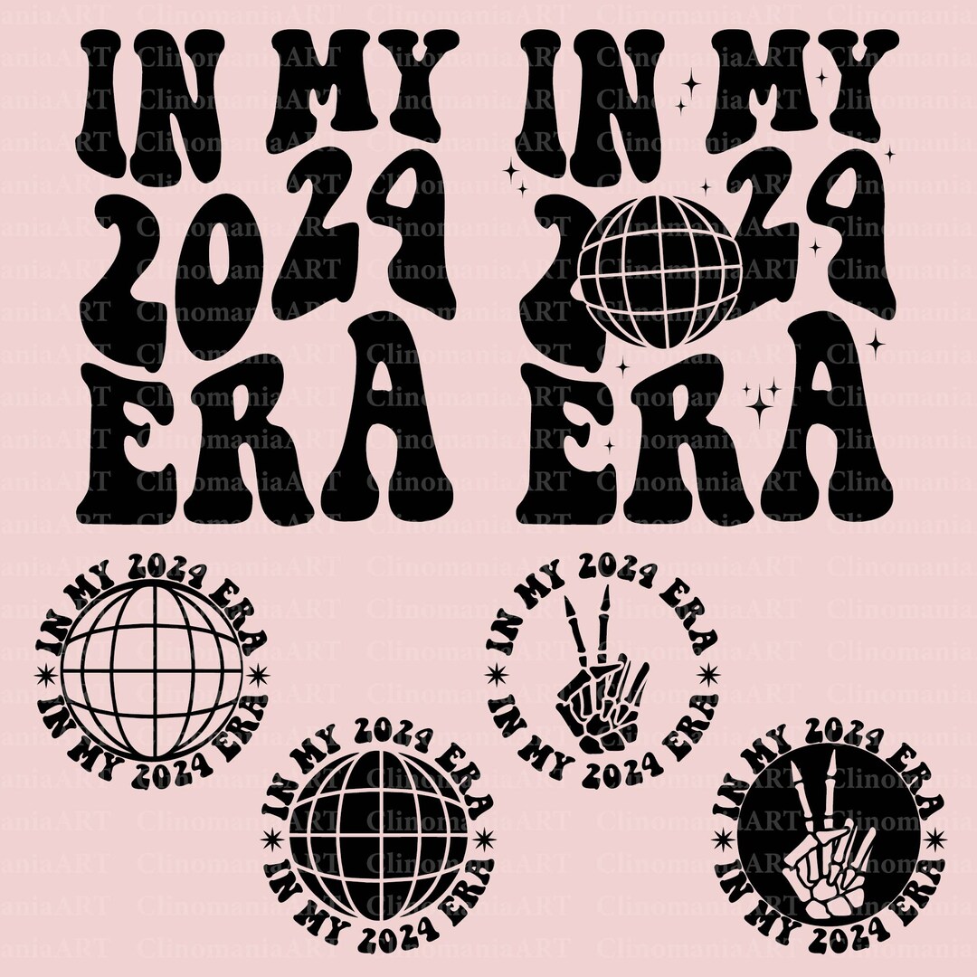 In My 2024 Era Svg, New Years Svg, New Year 2024 Png, 2024 Svg, New ...