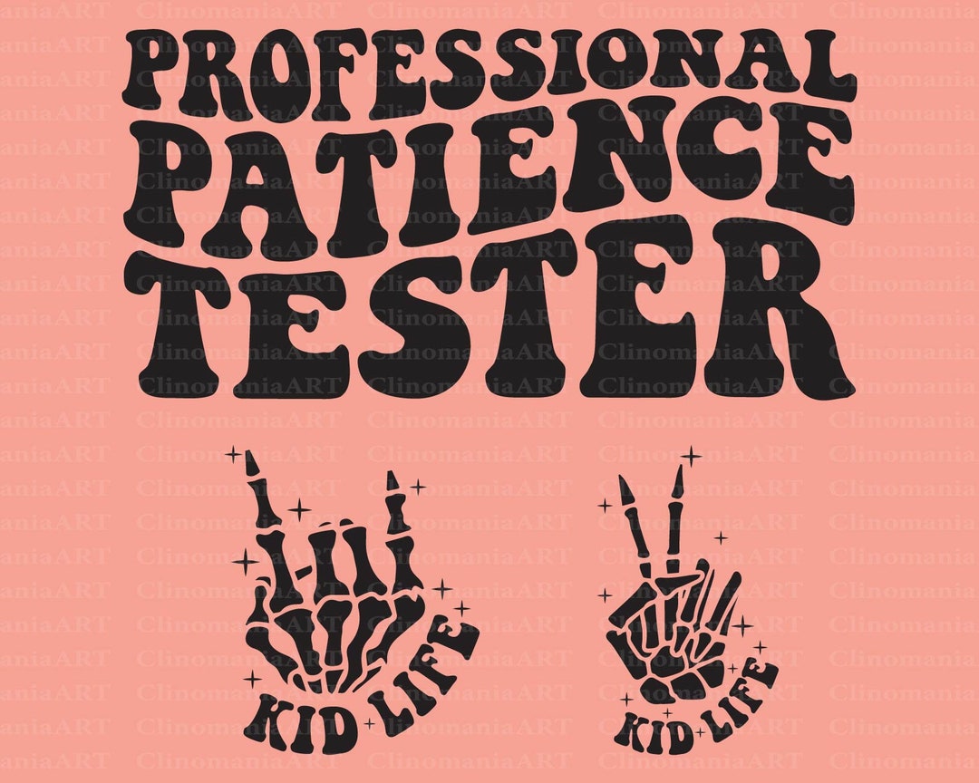 Funny Kid SVG: Professional Patience Tester Design (digital Download ...