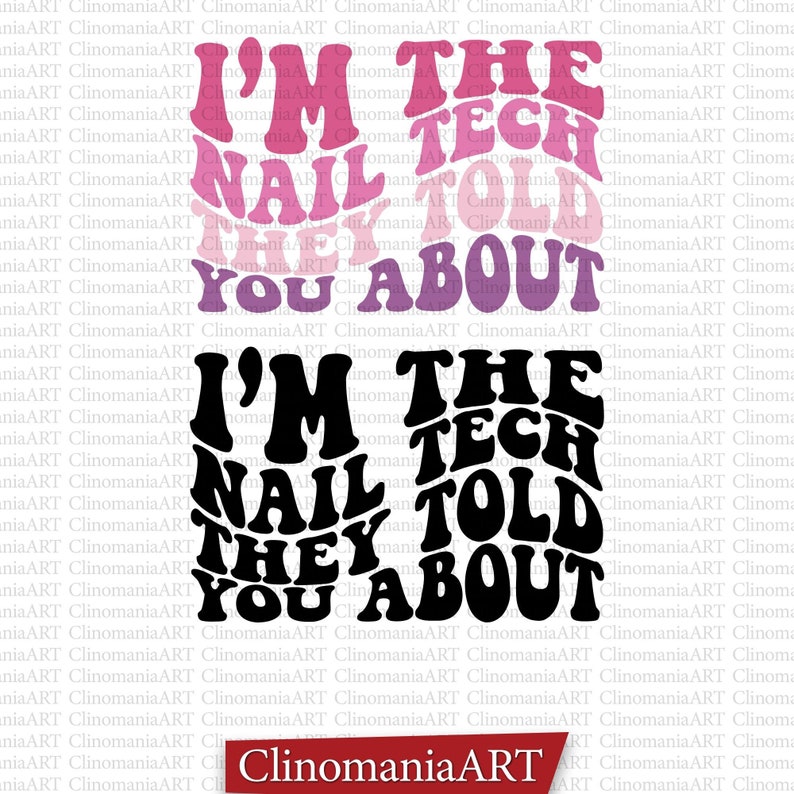 I'm the Nail Tech They Told You About Svg, Nail Tech Svg, Nail Artist ...