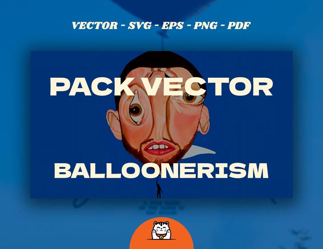BALLOONERISM Mac Miller VECTOR PACK Digital File / Ai/eps/svg/pdf/png ...