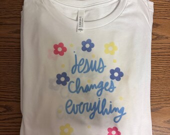 Jesus Changes Everything T-shirt Christian Jesus Heart Love T-shirt ...