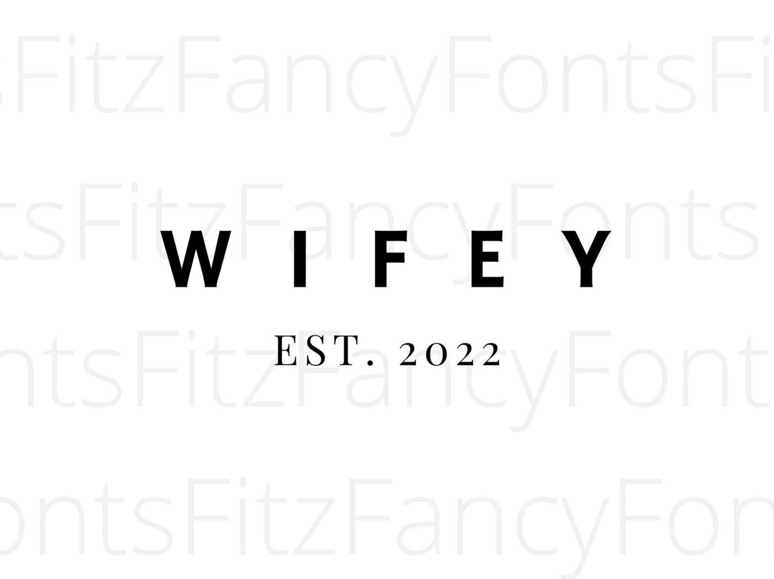 Wifey Est. 2022 SVG PNG JPG Bridal Svg Bridal Svg for - Etsy