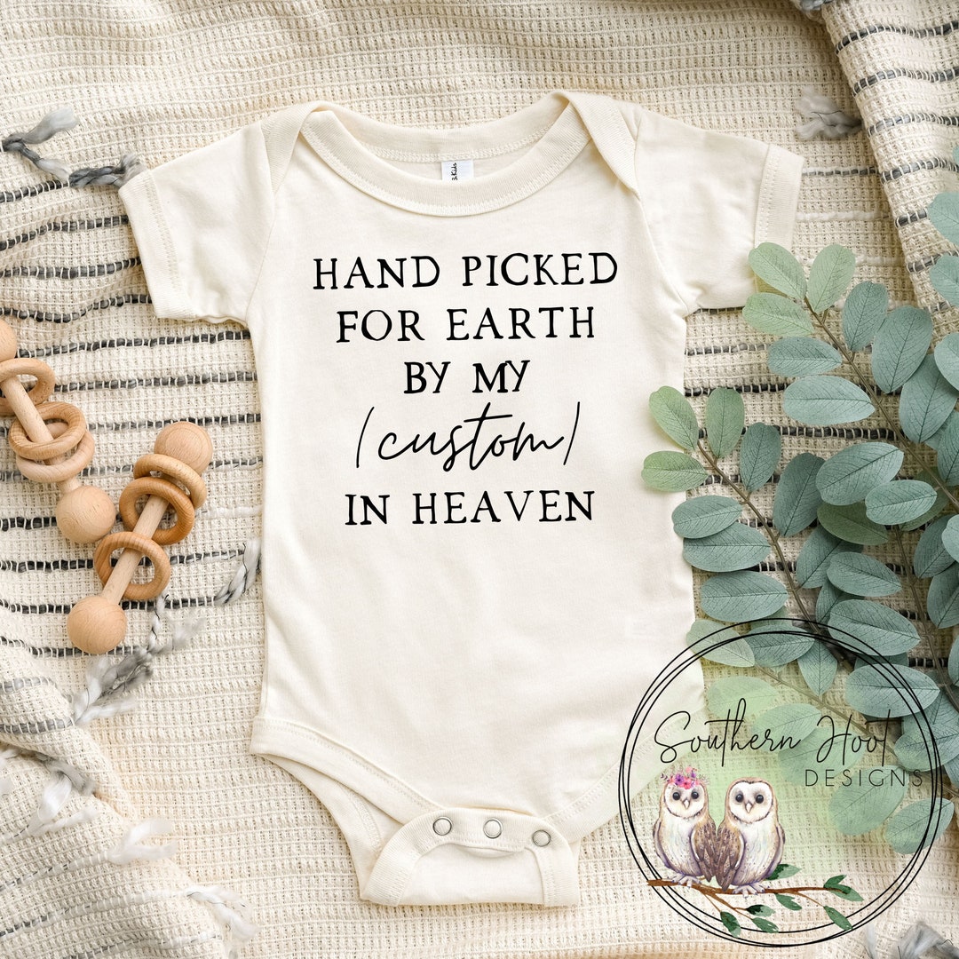 Hand Picked for Earth by My *custom* in Heaven Onesie®, Grandparents ...
