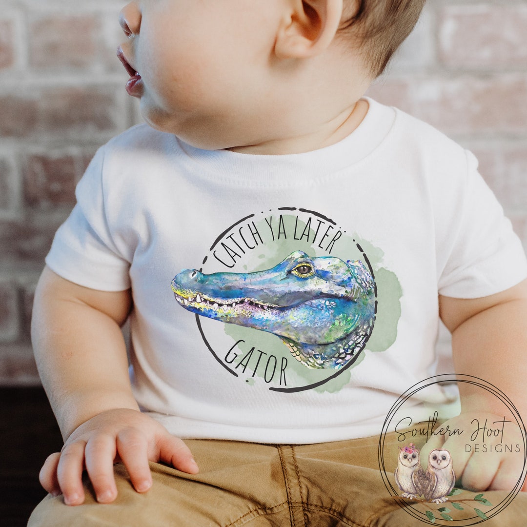 Catch Ya Later Gator Shirt, Alligator Shirt, Hunting Shirt, Boy Onesie ...