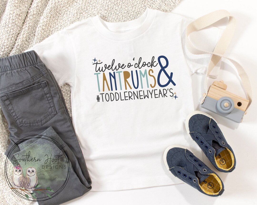 Twelve O' Clock & Tantrums Shirt, New Year Onesie®, 2023 Shirt, Party ...