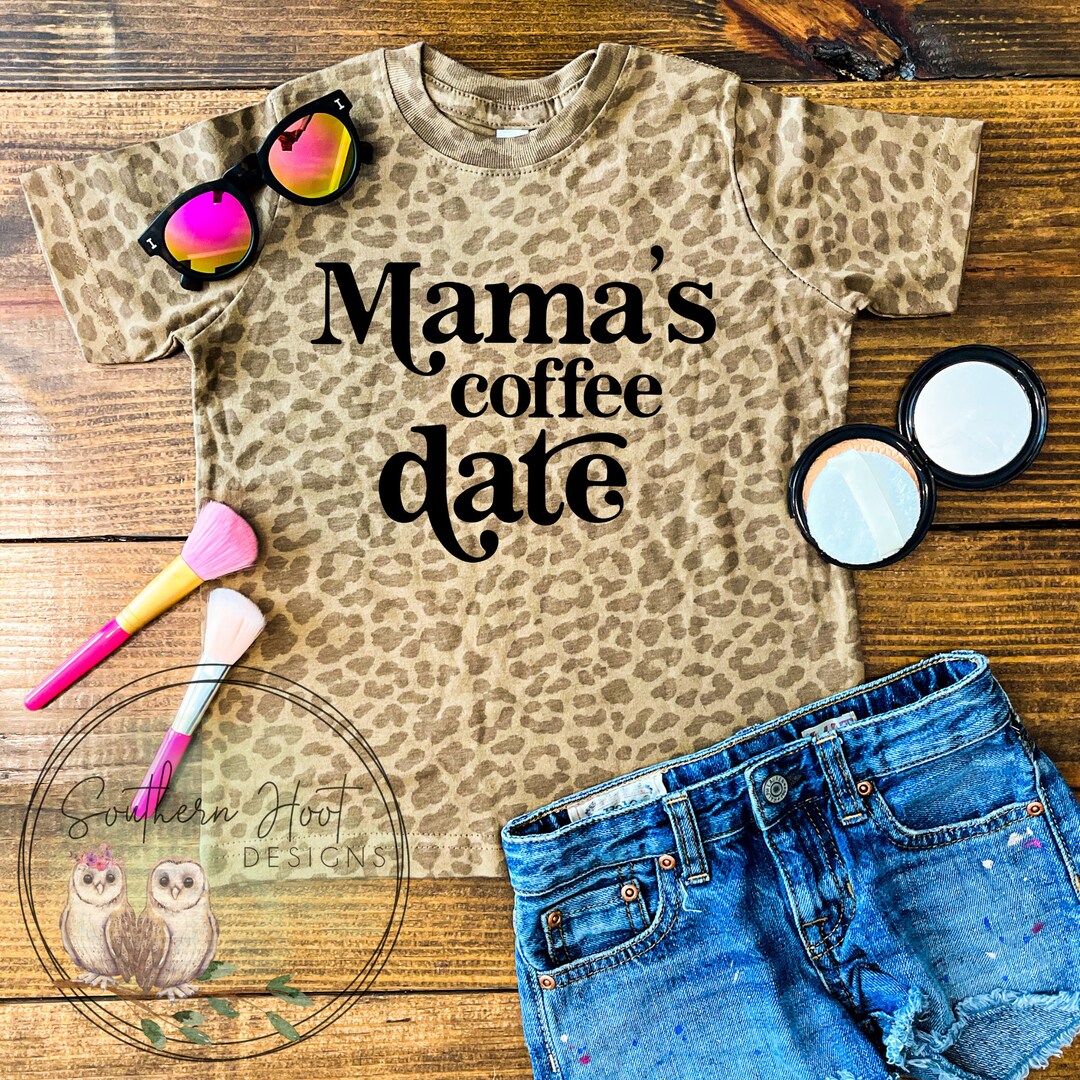 Mama's Coffee Date Shirt, Mini Me Shirt, Girl Shirt, Brown Leopard ...