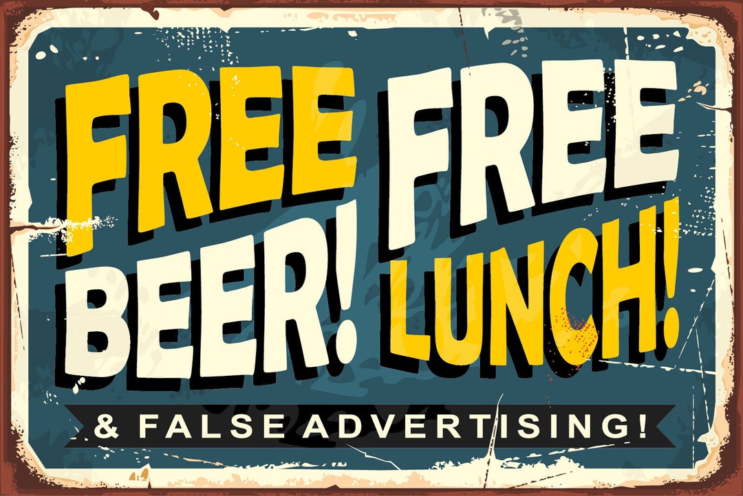 Nostalgia Sign Free Beer Lunch False Ad 12x18 / 20x30 / 30x40 Sheet ...