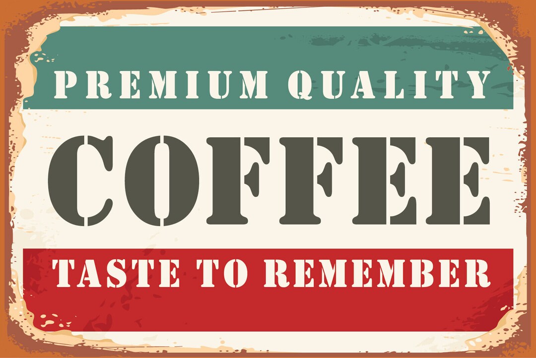 Nostalgia Sign Premium Quality Coffee 12x18 / 20x30 / 30x40 Sheet Metal ...