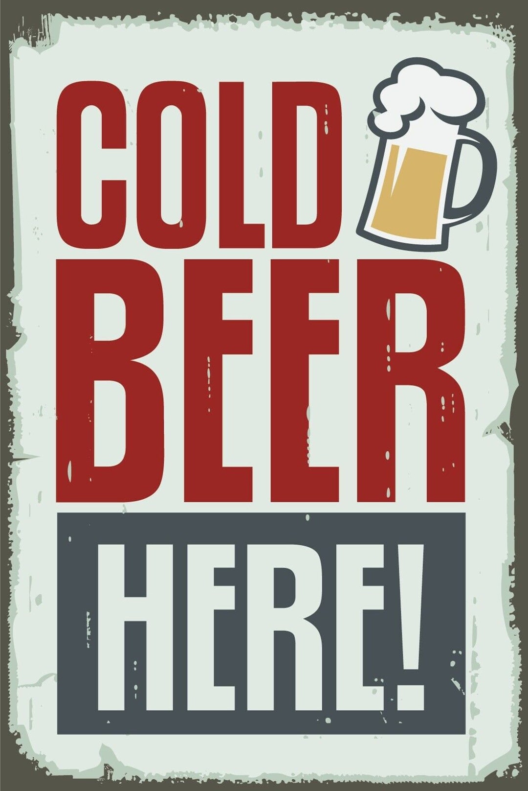 Nostalgia Sign Cold Beer Here Beer Glass 12x18 / 20x30 / 30x40 Sheet ...