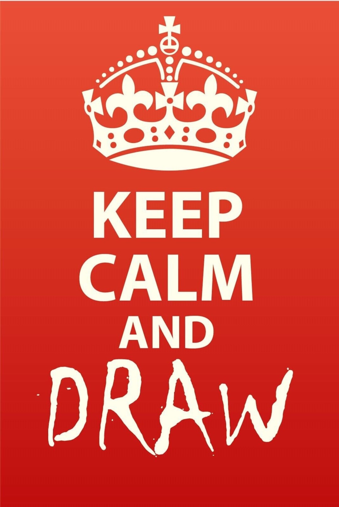 Sign Keep Calm Draw Calmly Draw Painting 12x18 / 20x30 / 30x40 Sheet ...