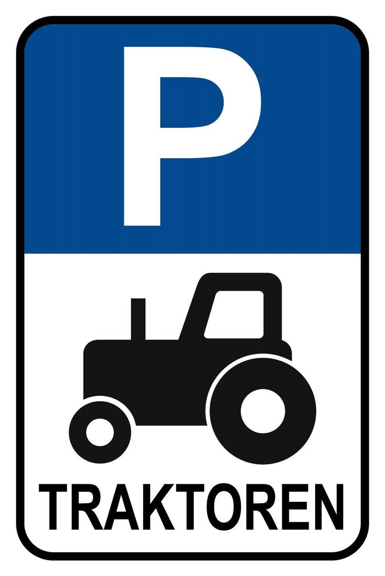 Sign Parking Lot Tractors Parking Farmer 12x18 / 20x30 / 30x40 Sheet ...