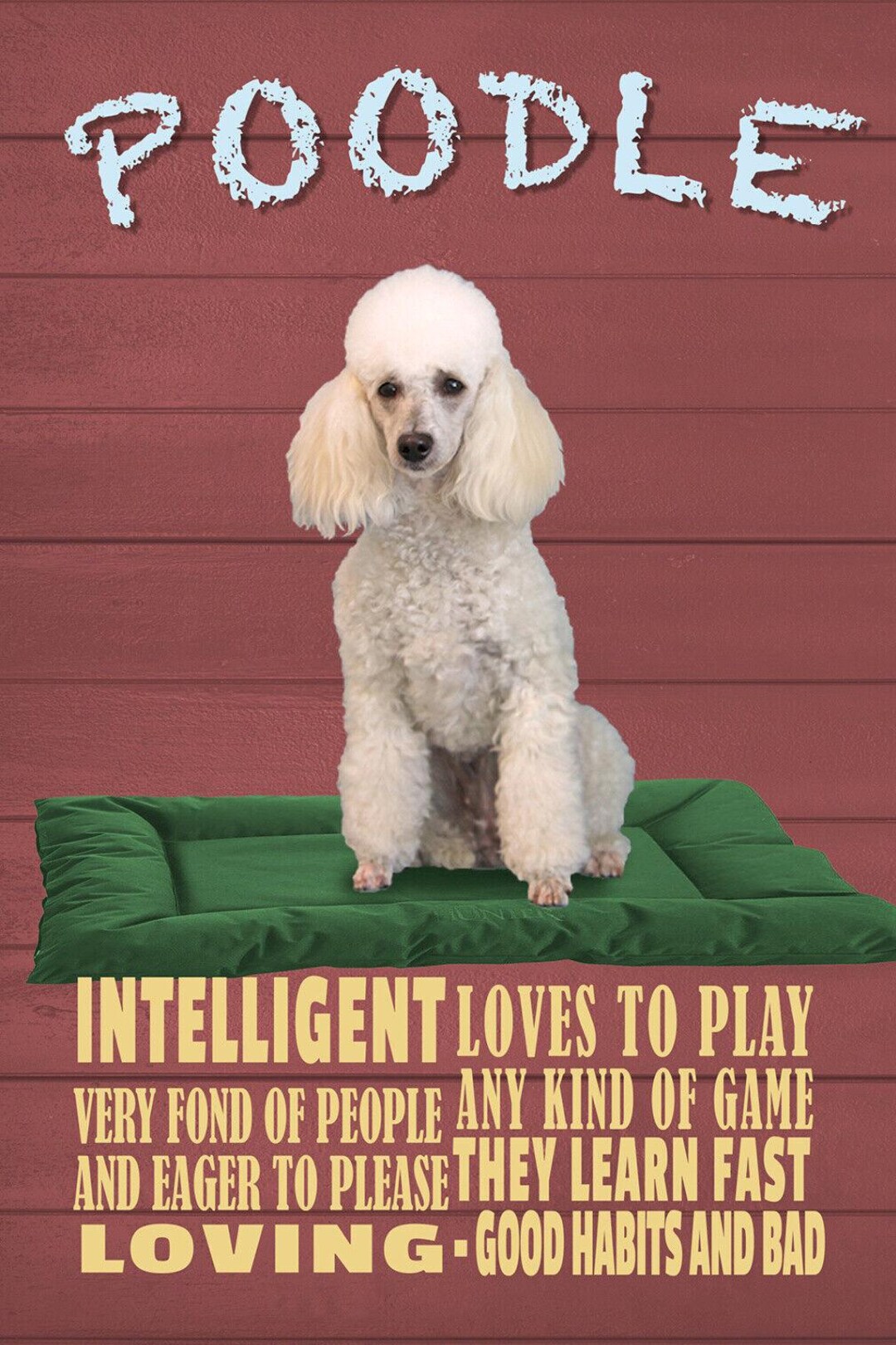 Sign Saying Poodle Poodle Wanted Poster Intelligent Loves to Play Dog ...