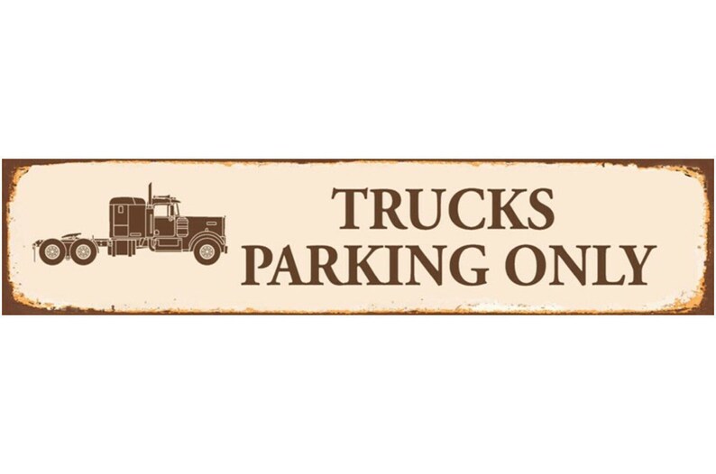 Sign Trucks Parking Truck Truck Parking Lot Parking 46 X 10 Sheet Metal ...