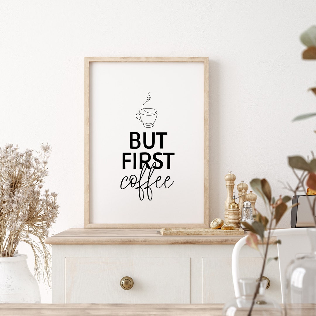 But First Coffee Poster for the Kitchen Kitchen Poster Poster for the ...