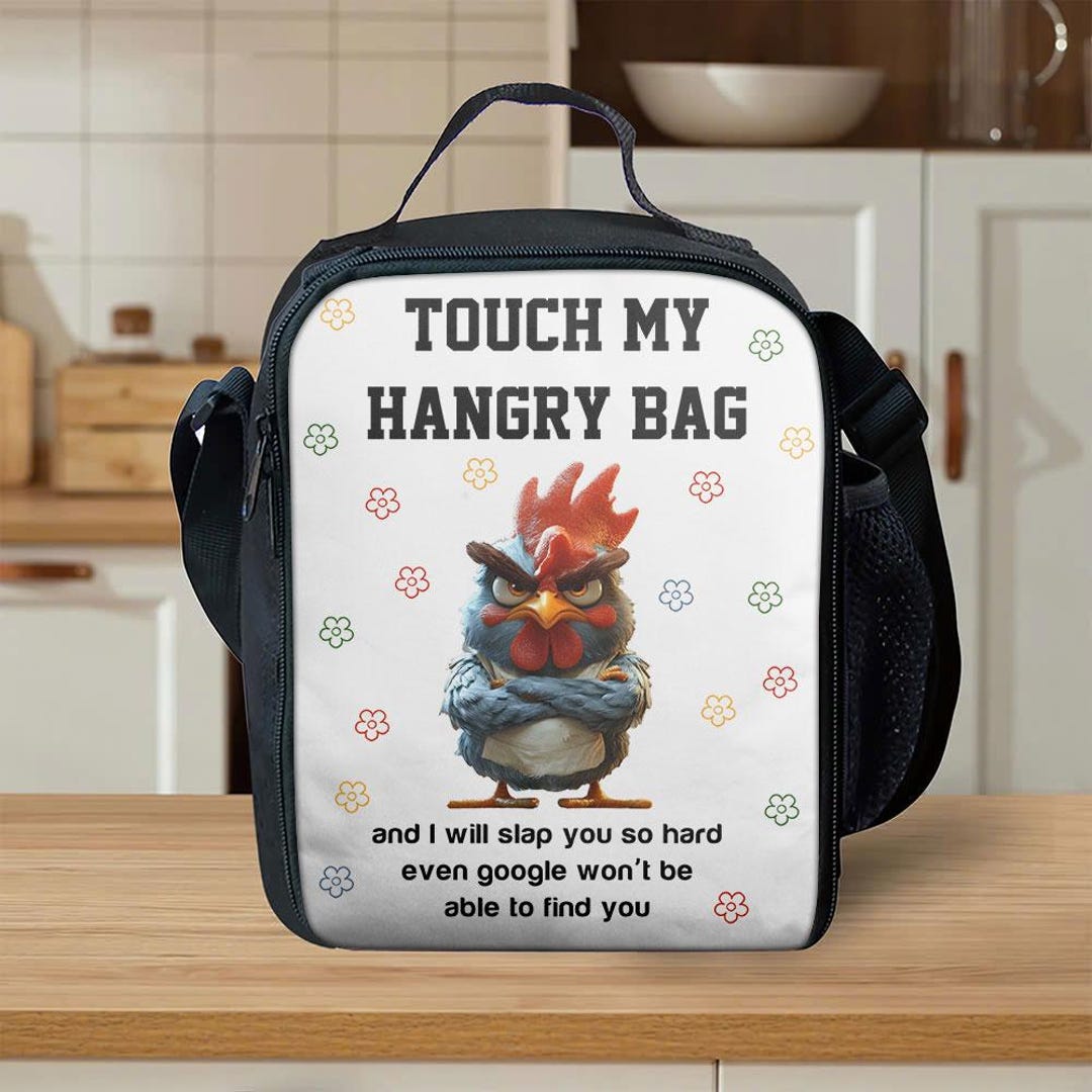 Touch My Hangry Bag Funny Lunch Bag, Personalized Chicken Lunch Bag ...