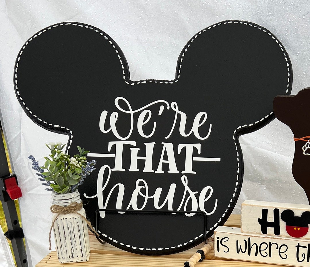 Mickey Mouse we're That House Decor, Mickey Mouse Home Decor, Mickey ...