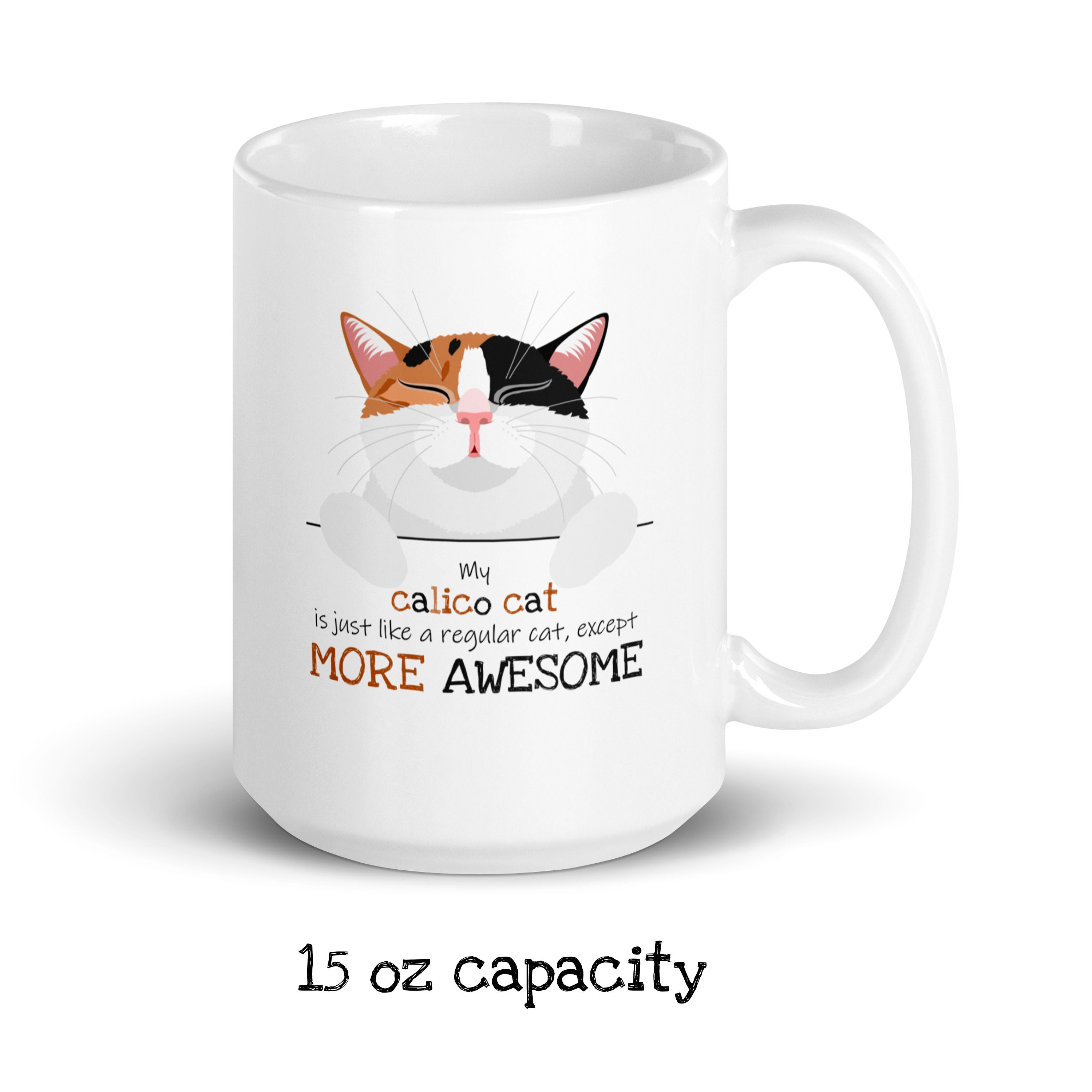 Calico Cat Mug Calico Cat Owner Gift Funny Cat Coffee Cup - Etsy