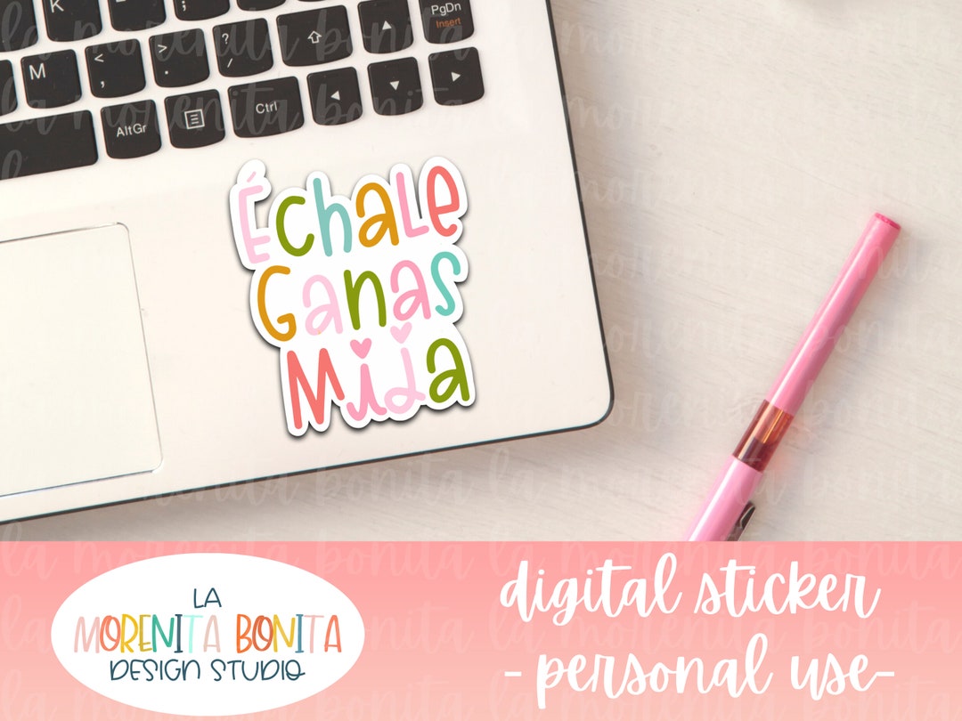 Echale Ganas Mija Digital Sticker, PNG, Sublimation, Instant Download ...