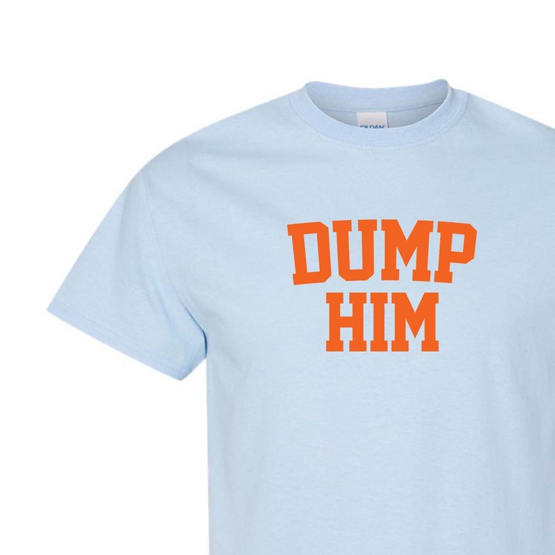Dump Him - Etsy