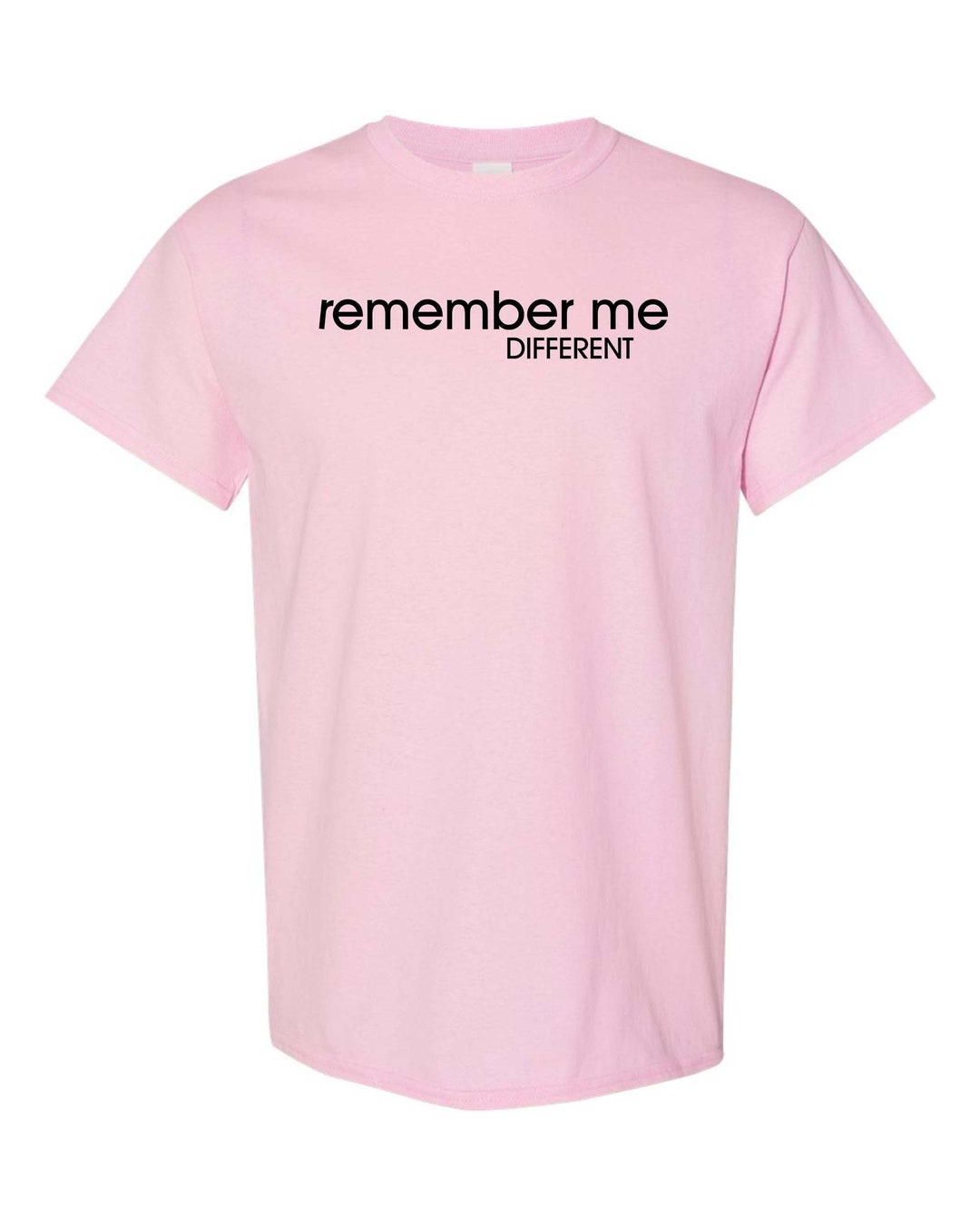 Remember Me Different Insecure T-shirt • Remember Me Different Shirt ...