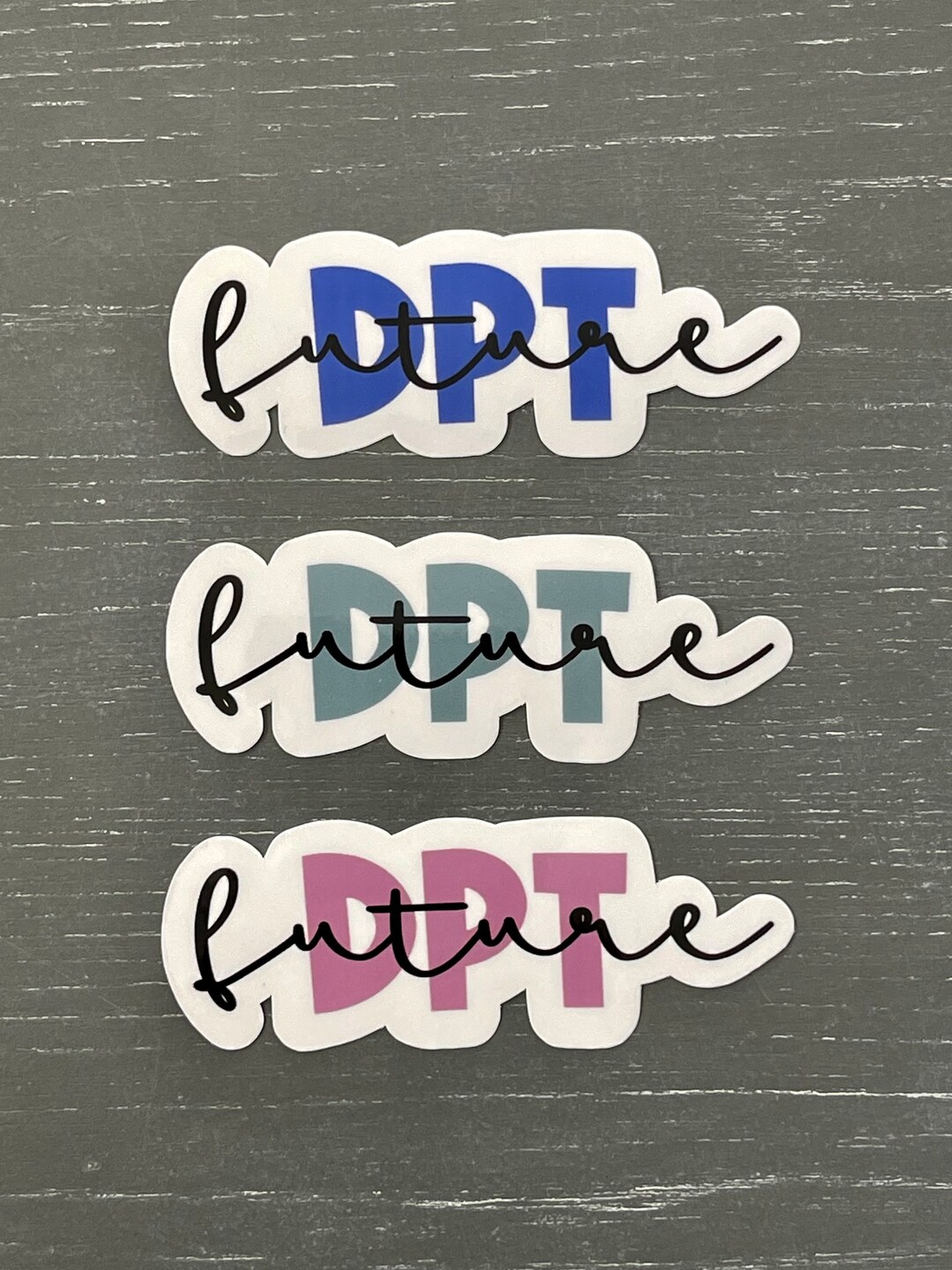 Future DPT Physical Therapy Vinyl Stickers, Water Resistant Water ...