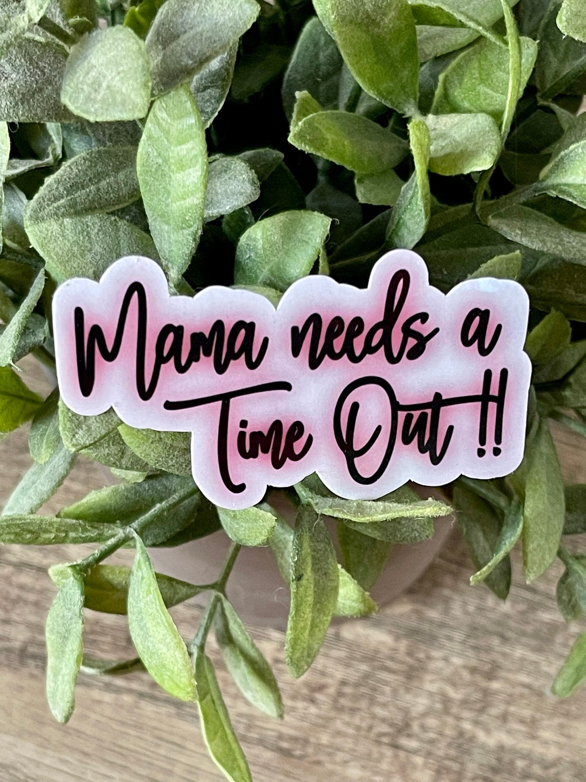 Mama Needs a Time Out Vinyl Sticker, Water Resistant Water Bottle ...