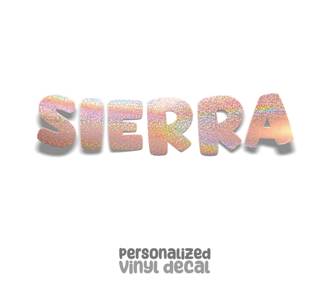 Holographic, Glitter, Glow in the Dark Custom Vinyl Decal Personalized Names or Words Sierra - Etsy
