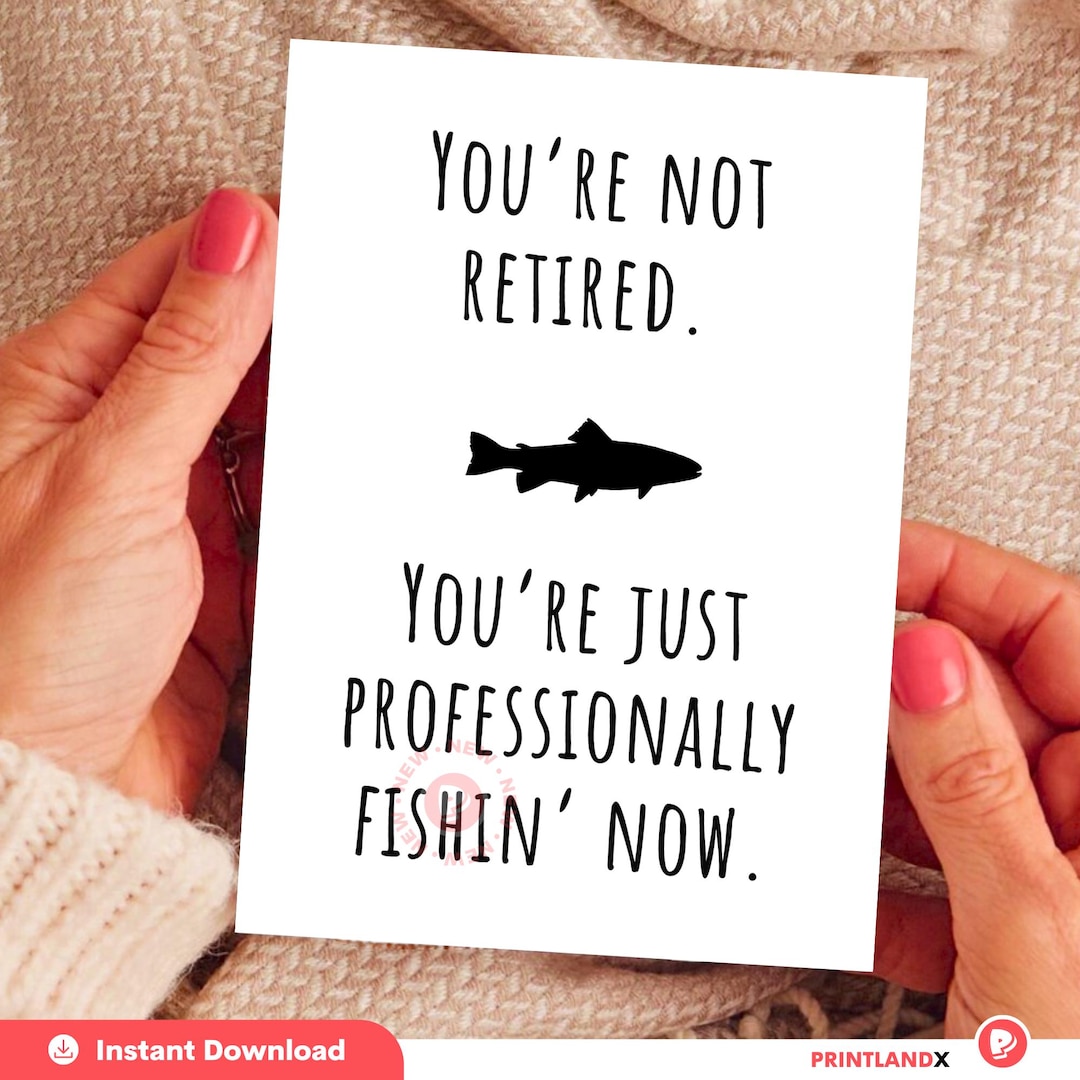 Funny Fishing Retirement Card, Printable Card for Retired Dad ...