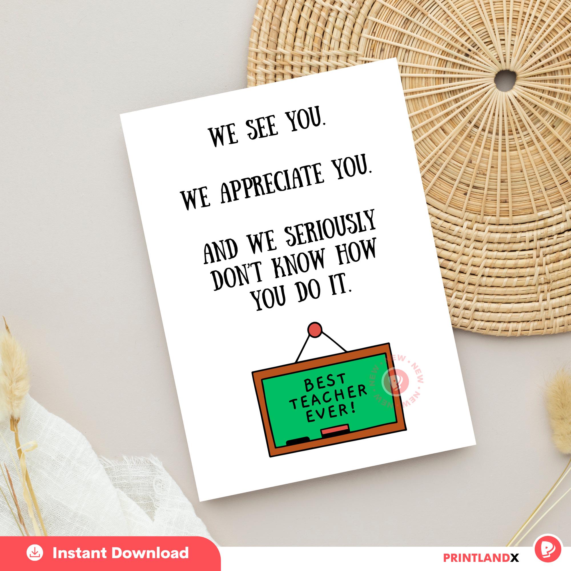 Best Teacher Ever Printable Card | Funny Teacher Appreciation Card ...