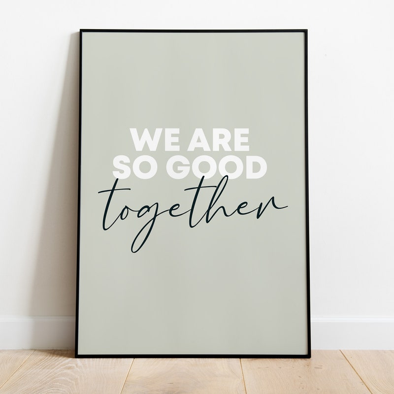We Are so Good Together - Etsy