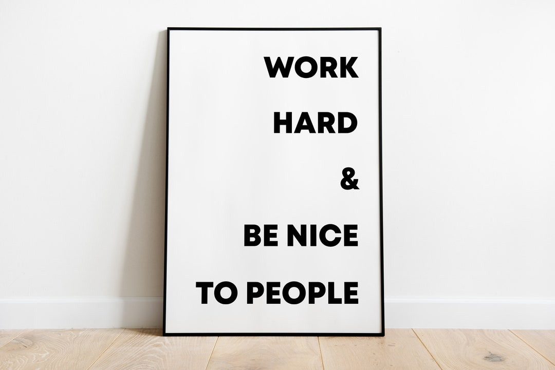 Poster: Work Hard & Be Nice to People, Sw - Etsy