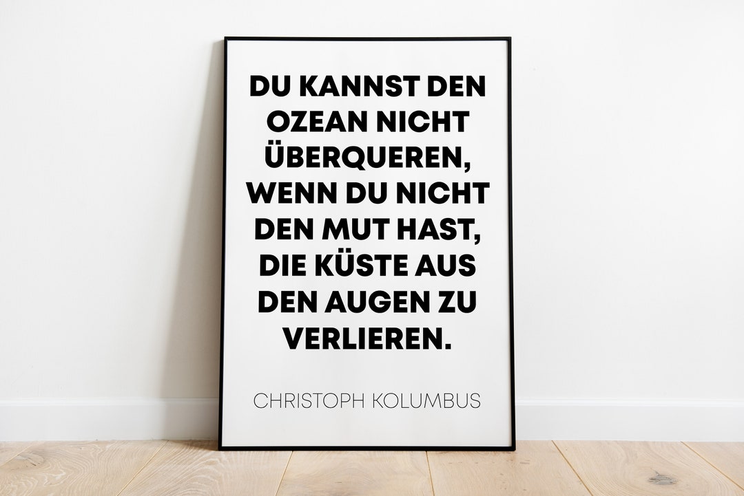Poster: You Cannot Cross the Ocean If You Do Not Have the Courage to ...