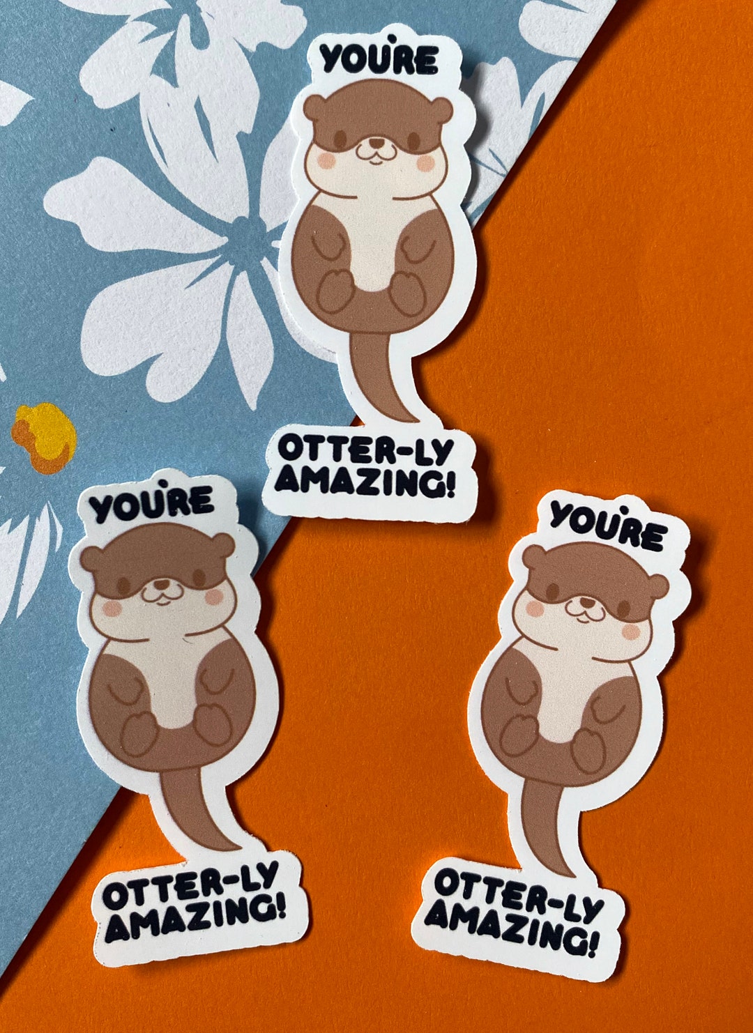You're Otter-ly Amazing Otter Vinyl Sticker - Otter - Sticker - Kawaii ...
