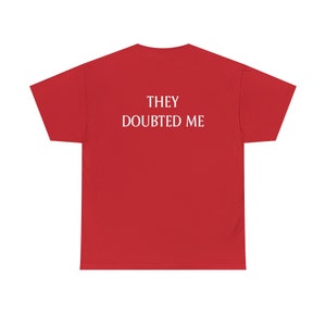 They Doubted Me Shirt, Pinterest Shirt, Motivation Shirt, Unisex Shirt ...