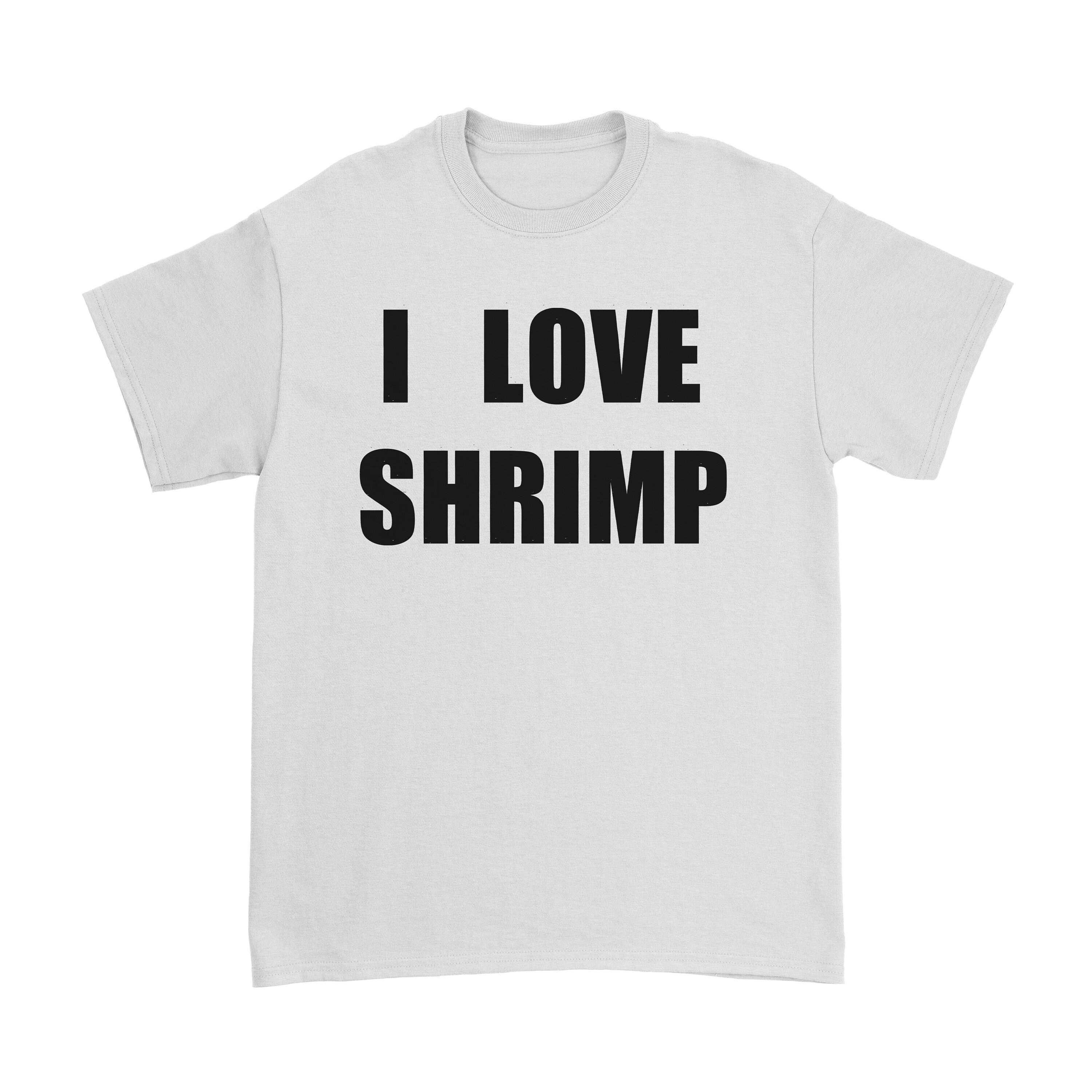 I LOVE SHRIMP Unisex T-shirt T-shirt for Shrimp Lover - Etsy
