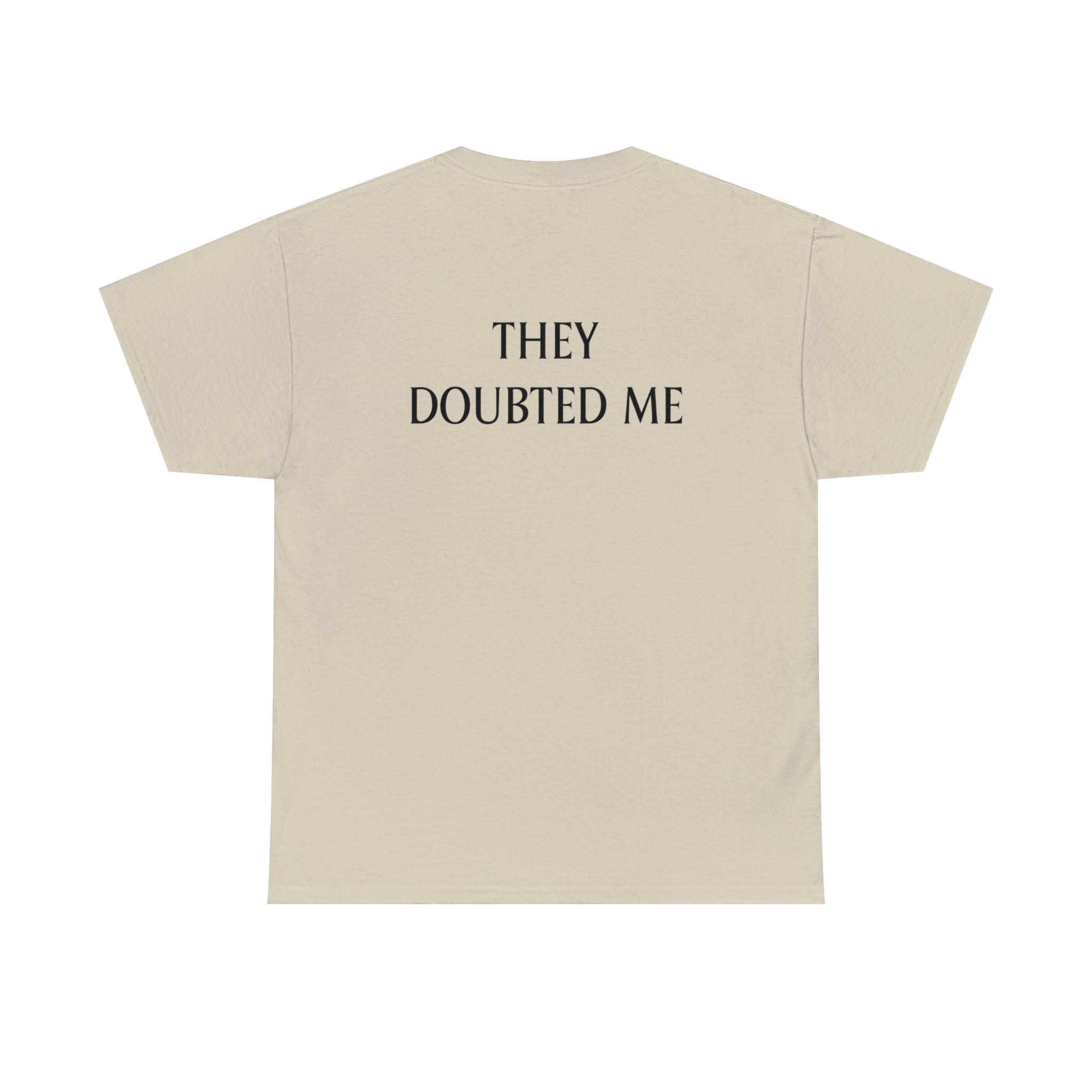 They Doubted Me Shirt, Pinterest Shirt, Motivation Shirt, Unisex Shirt ...