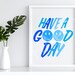 Have a Good Day PNG, Smiley Blue PNG, Smiley Shirt Design, Sublimation ...