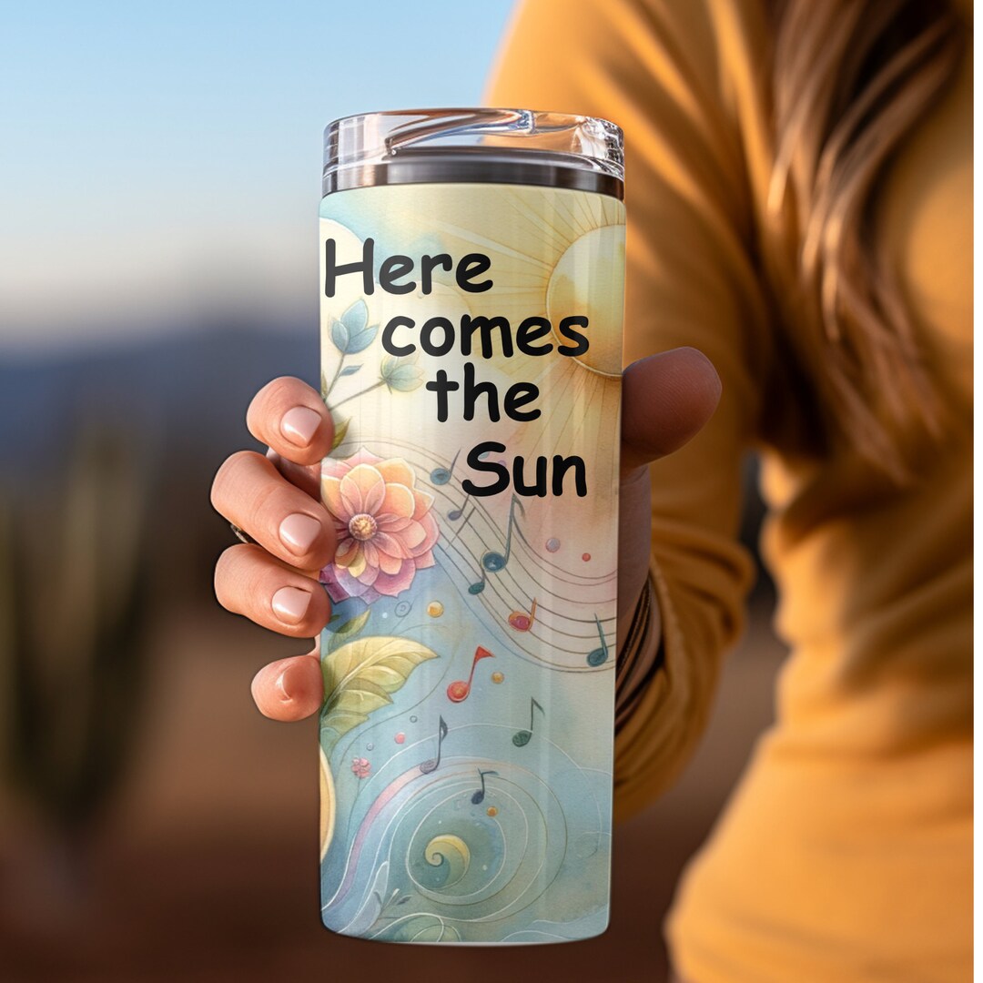 Here Comes the Sun Beatles Music 20 Ounce Skinny Tumbler Wrap Digital ...