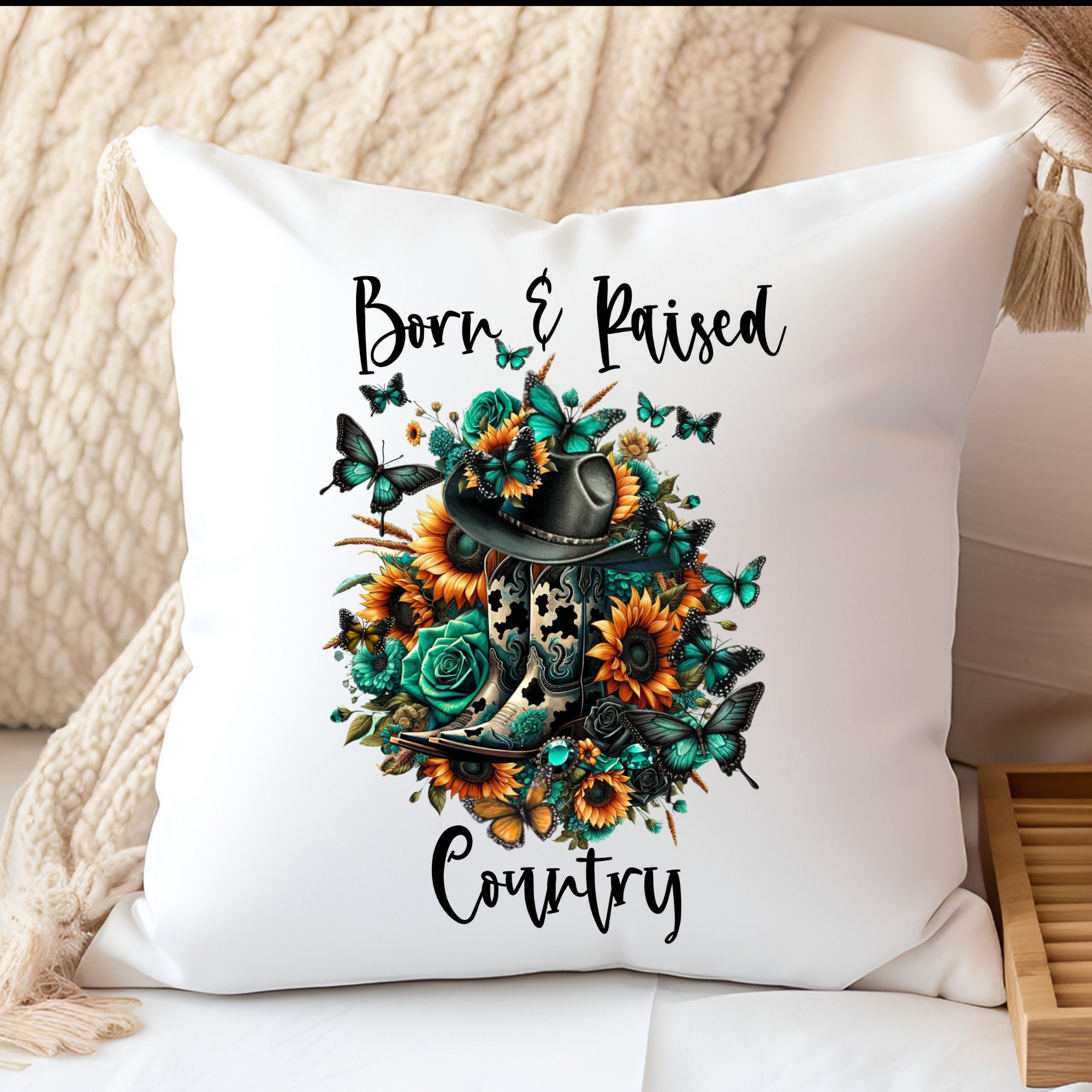 Born and Raised Country Sunflowers Butterflies Cowgirl Boots Cowgirl ...