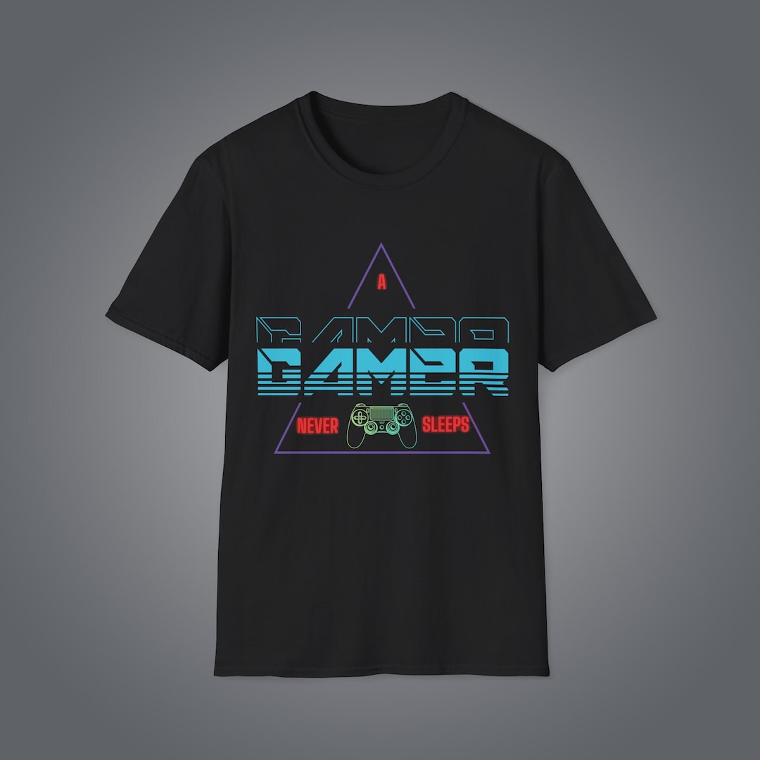 A Gamer Never Sleeps, Gamer Fashion,gamer T-shirt,gamer Clothing,gaming ...