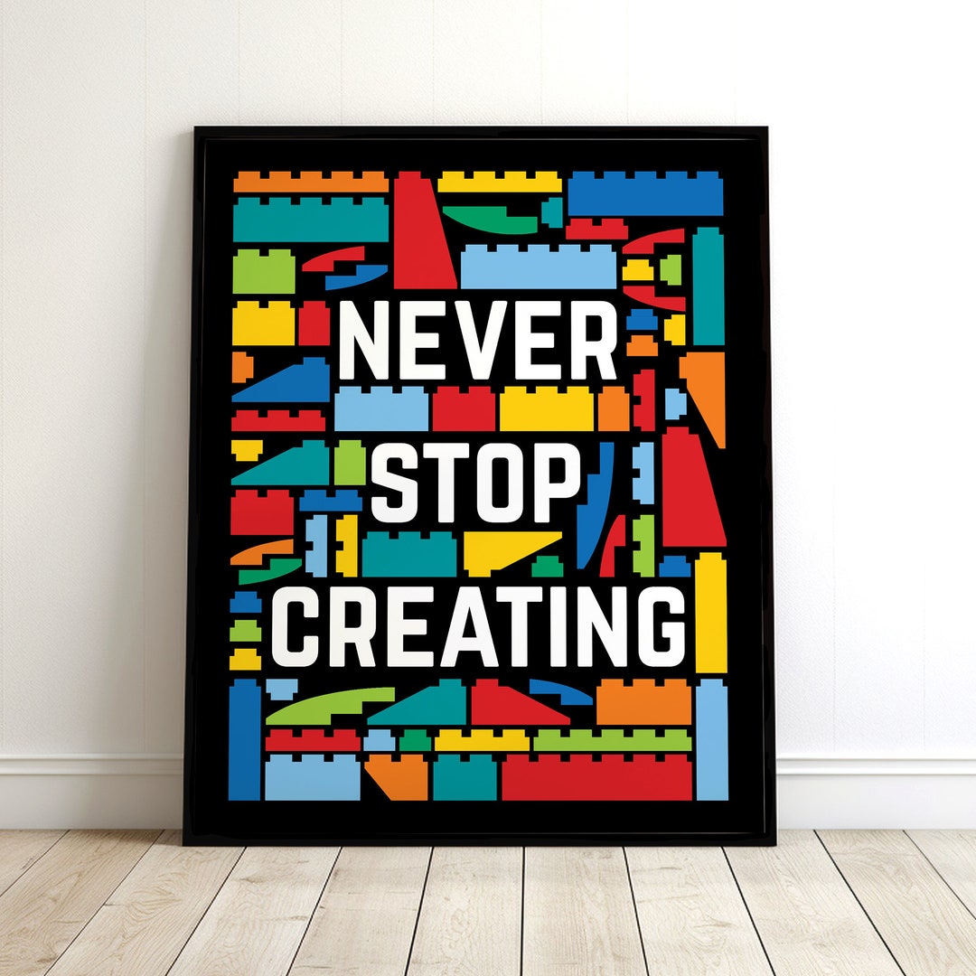 Building Blocks Print: Never Stop Creating, Kids Room Decor (digital ...