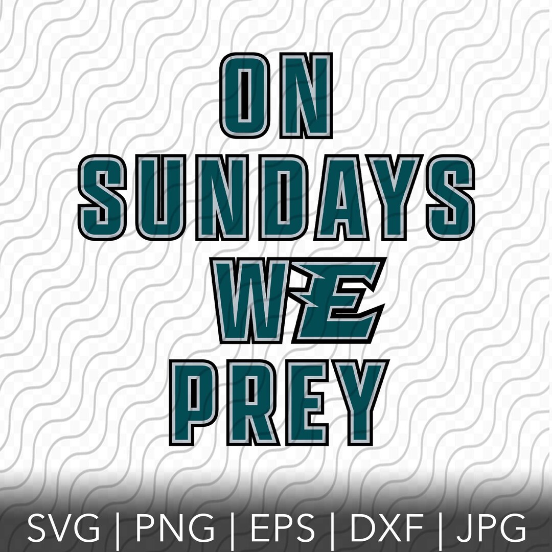 On Sundays We Prey SVG, PNG, JPG, Dxf, Eps - Etsy
