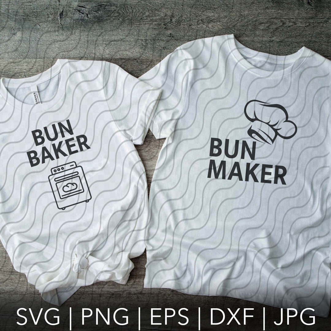 Bun Maker Bun Baker SVG, Pregnancy Announcement, Couples Pregnancy SVG ...