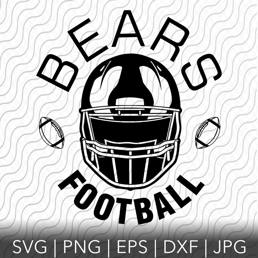 Bears Football, Helmet, SVG, PNG, EPS, Dxf, Jpg Files for Cricut or ...