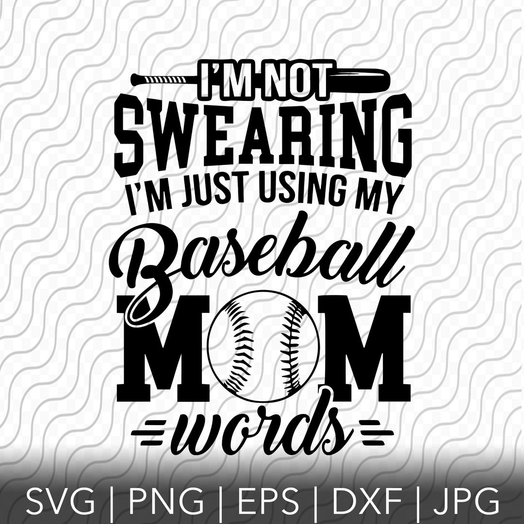 Baseball Mom Words, Cutting Template, Svg, Png, Eps, Dxf, Jpg Files for ...