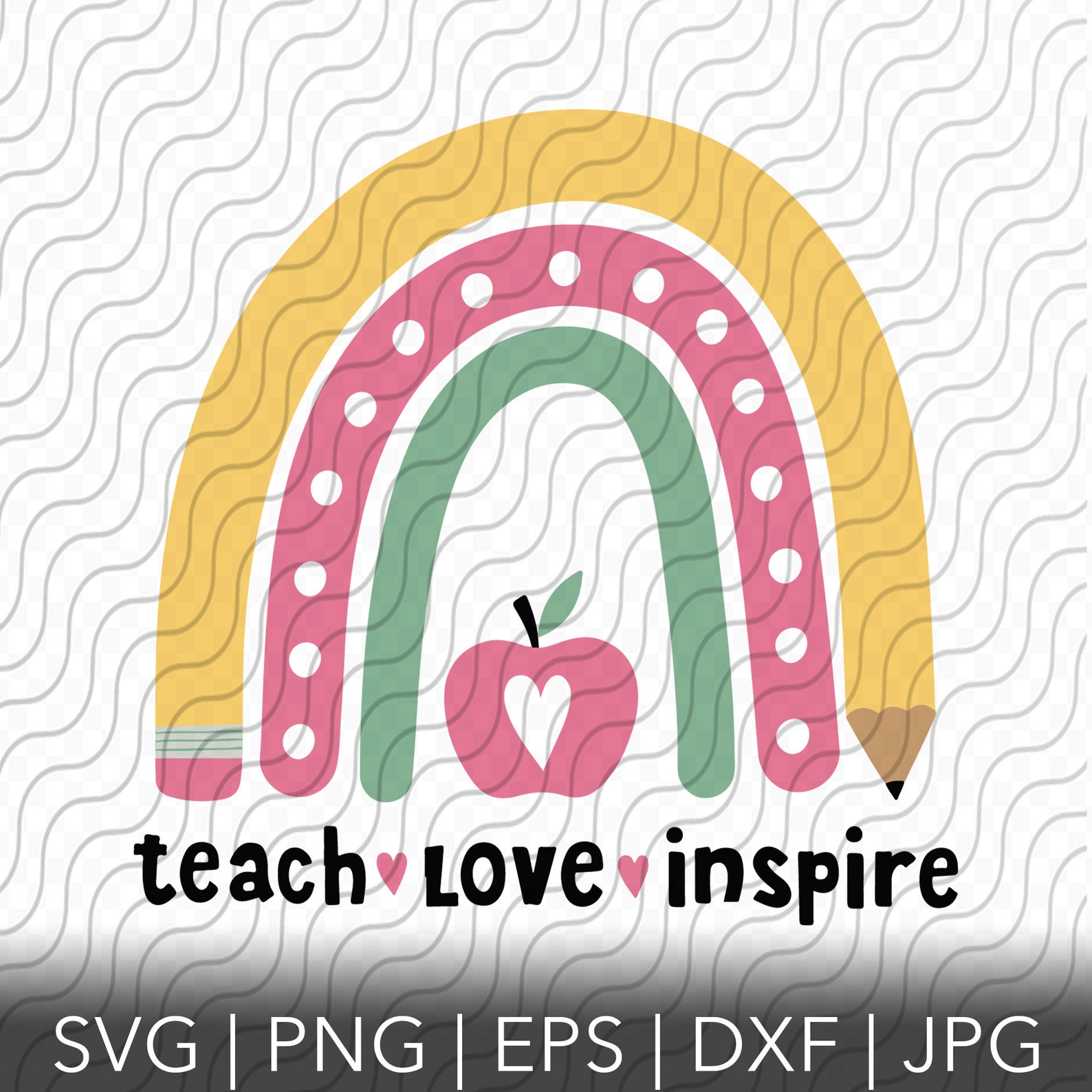 Pencil Teacher Rainbow Svg Png Eps Dxf Jpg Files for - Etsy